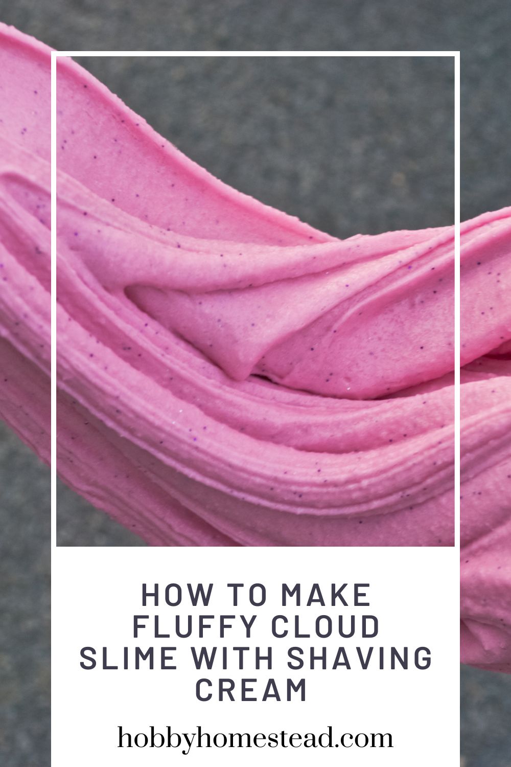 How to Make Fluffy Cloud Slime with Shaving Cream - Hobby Homestead