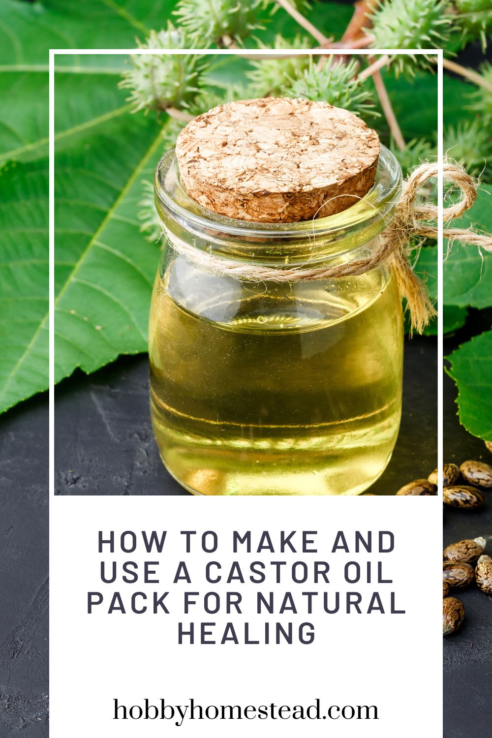 How to Make and Use a Castor Oil Pack for Natural Healing - Hobby Homestead