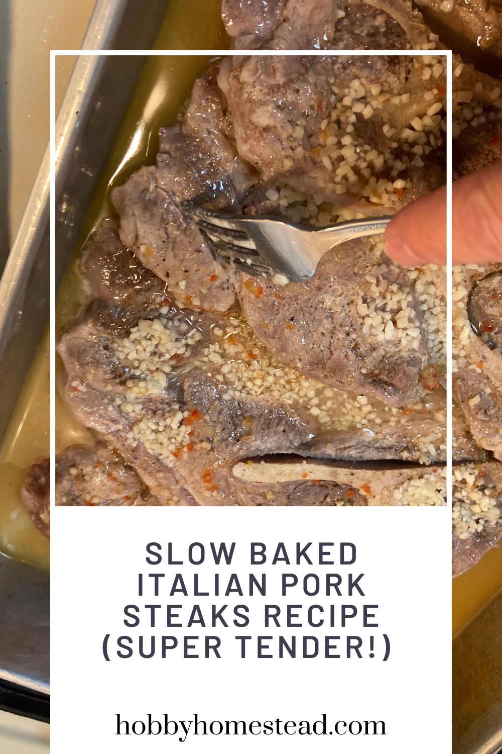 Slow Baked Italian Pork Steaks Recipe (Super Tender!) - Hobby Homestead