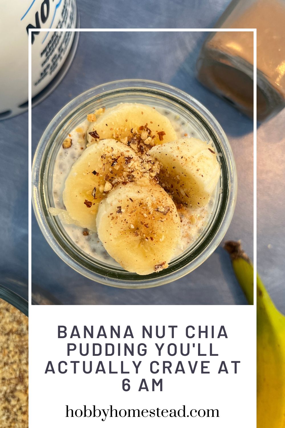 Banana Nut Chia Pudding You'll Actually Crave at 6 AM - Hobby Homestead